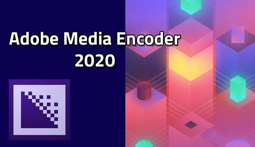 Download Adobe Media Encoder CC 2020 mới nhất | Kèm hướng dẫn kích hoạt Download Adobe Media Encoder CC 2020 mới nhất | Kèm hướng dẫn kích hoạt